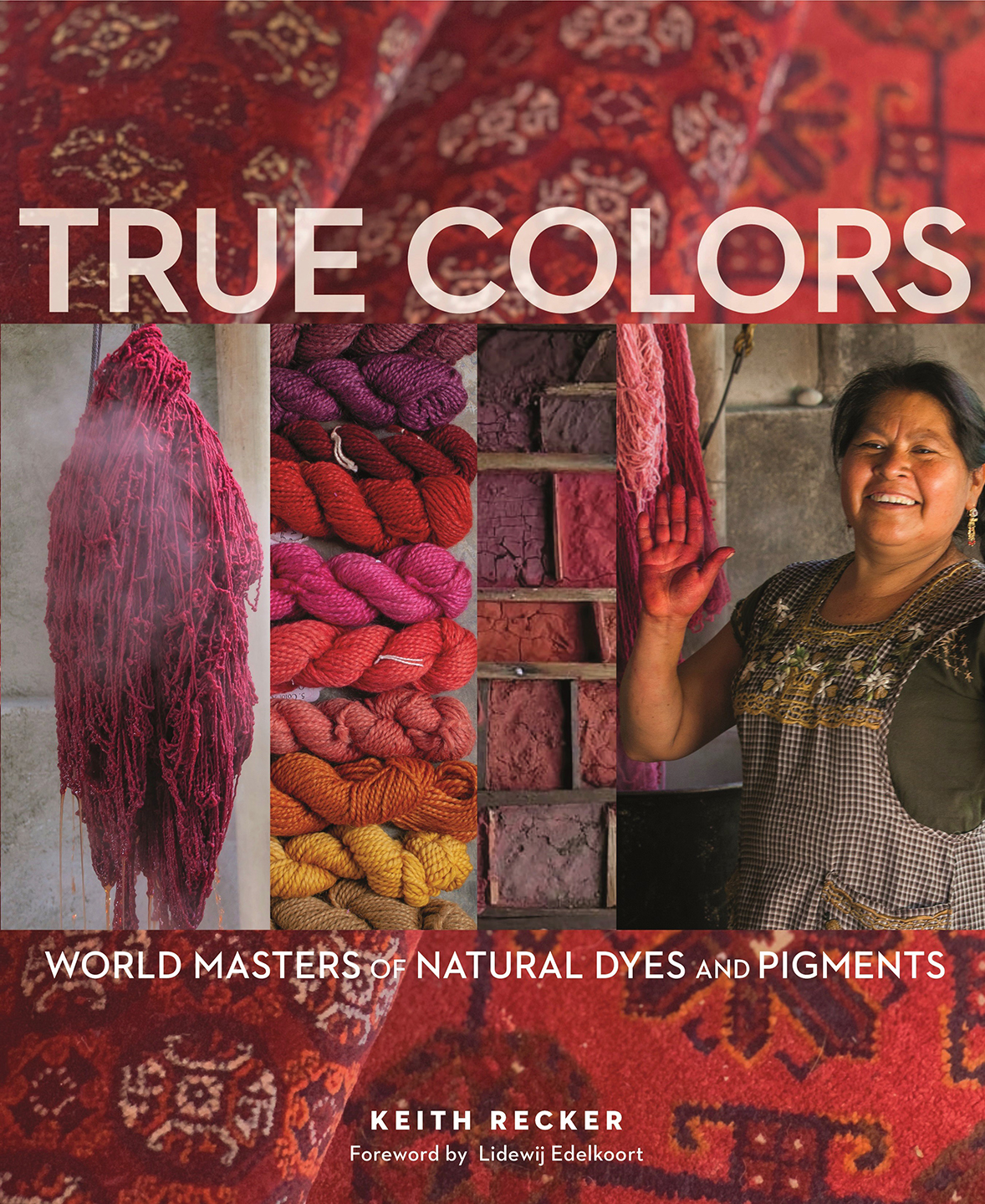 SDA Book Club: “True Colors: World Masters of Natural Dyes and Pigments ...
