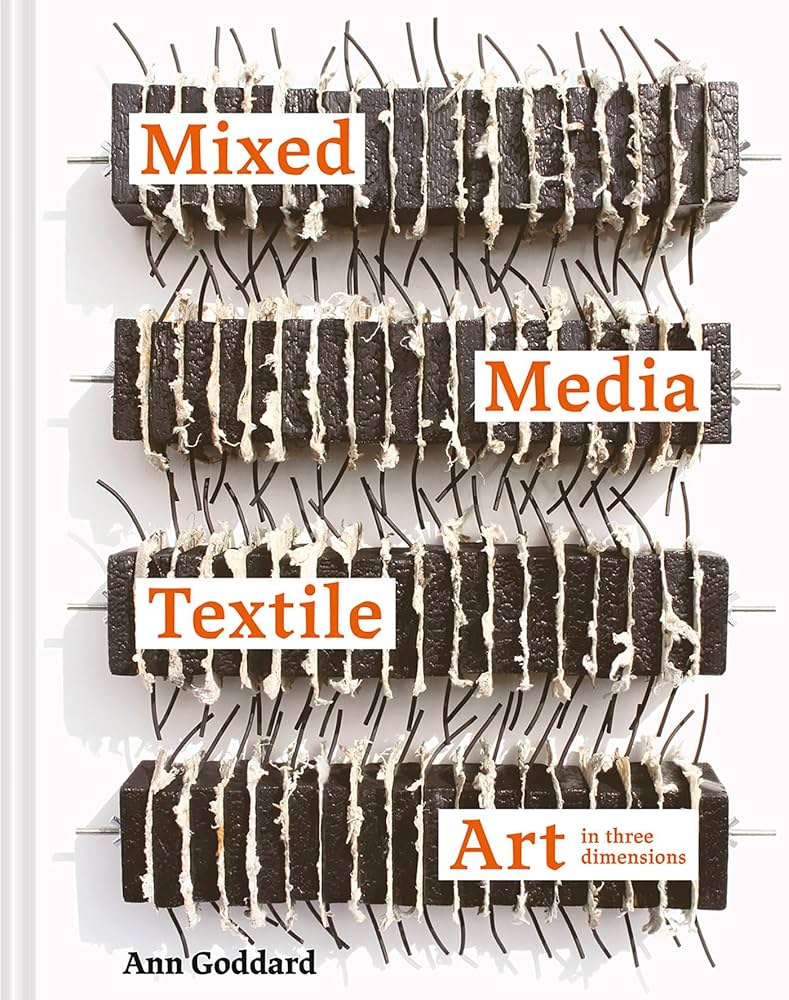 SDA Book Club: Mixed Media Textile Art reviewed by Faith Hagenhofer ...